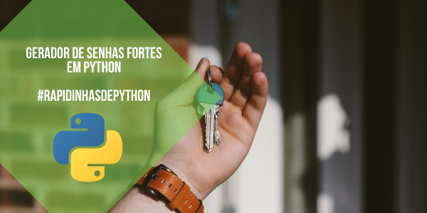 Gerador de senhas fortes em Python - Luan Oliveira